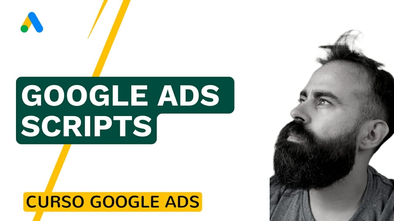 Qué son los scripts de Google Ads y cómo utilizarlos